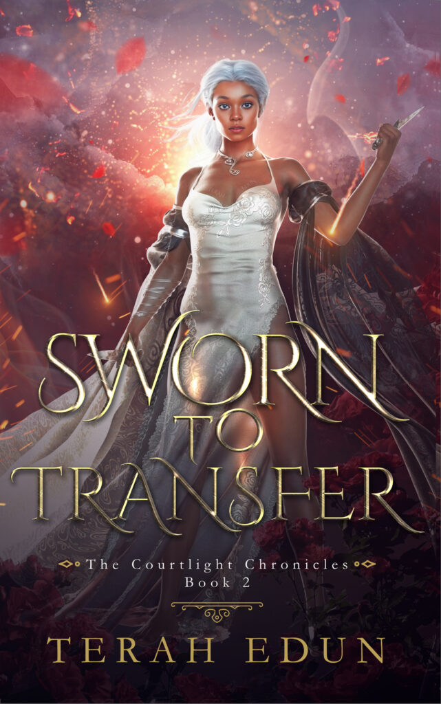 Sworn to Transfer: Courtlight #2 | Terah Edun